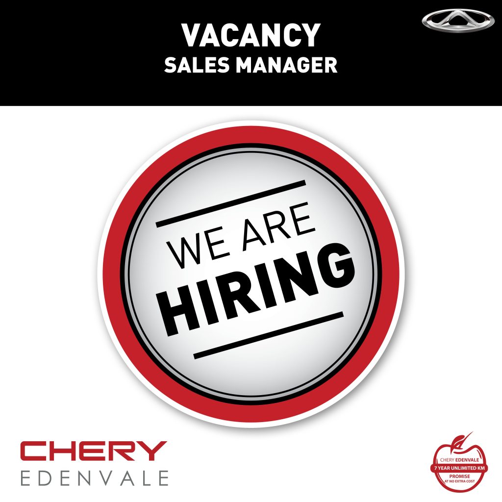 Vacancy - Sales Manager | Chery Edenvale